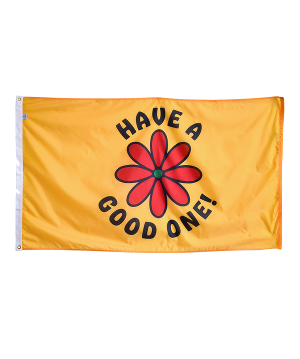 Have A Good One! Outdoor Flag | Oxford Pennant