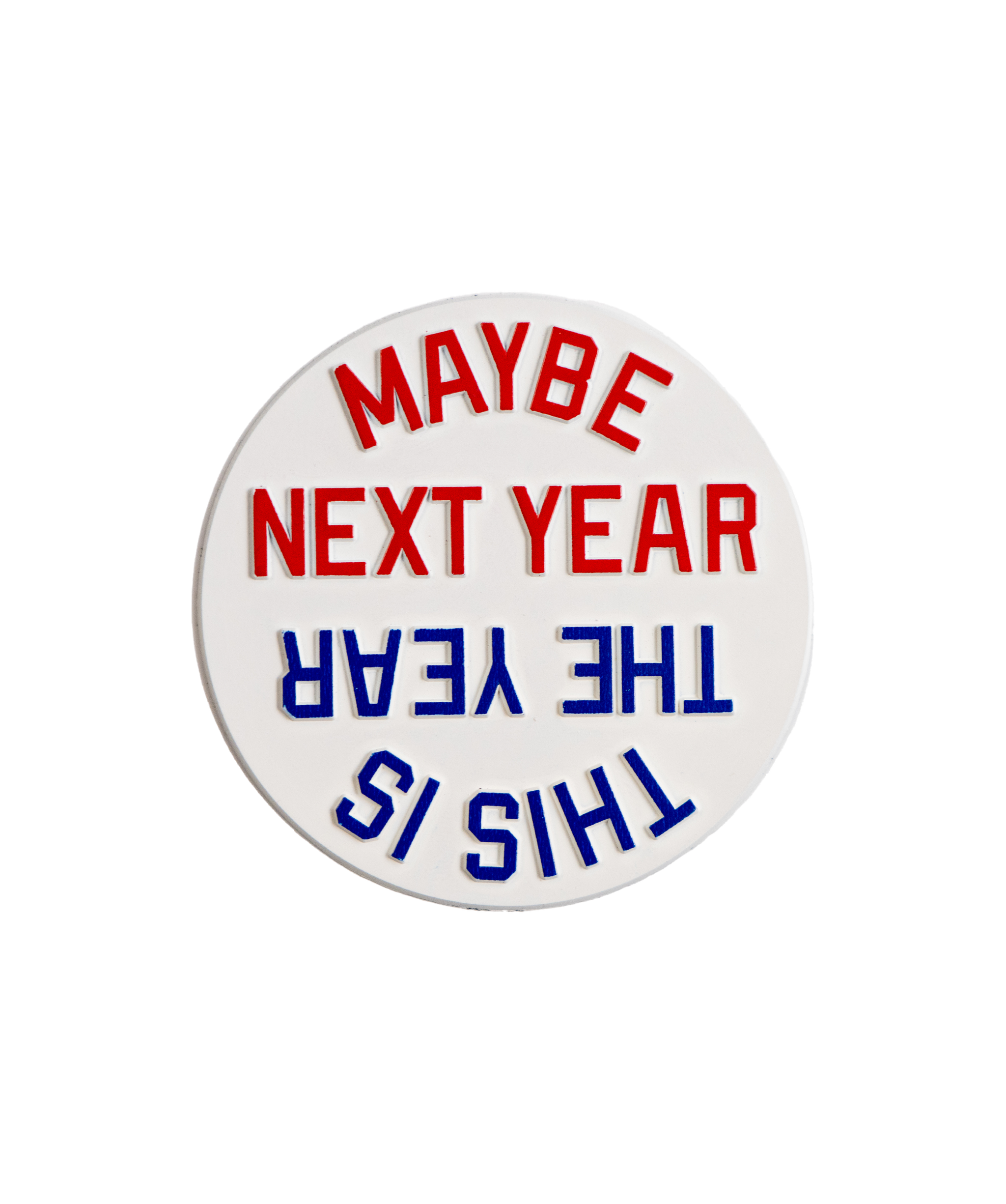 This Is The Year / Maybe Next Year Magnet | Oxford Pennant