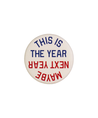 This Is The Year / Maybe Next Year Pin – Oxford Pennant