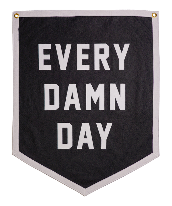 Every Damn Day Championship Banner | Oxford Pennant